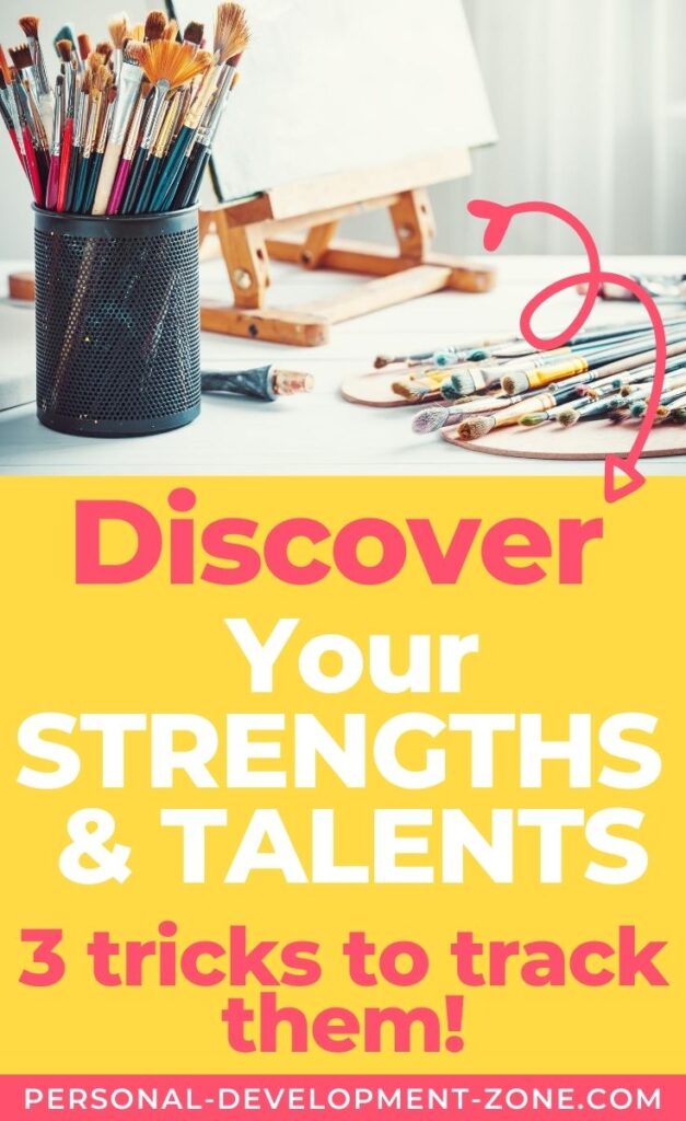 What Are My Strengths and Talents? 3 Tricks to Track Them!
