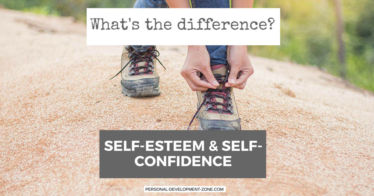 Self-Esteem & Self-Confidence, What's the Difference?
