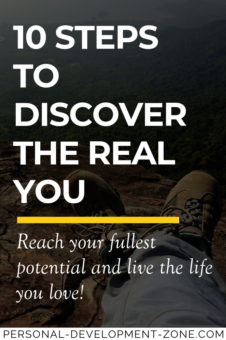 10 Steps To Discover The Real You! Enjoy Being Who You Are!