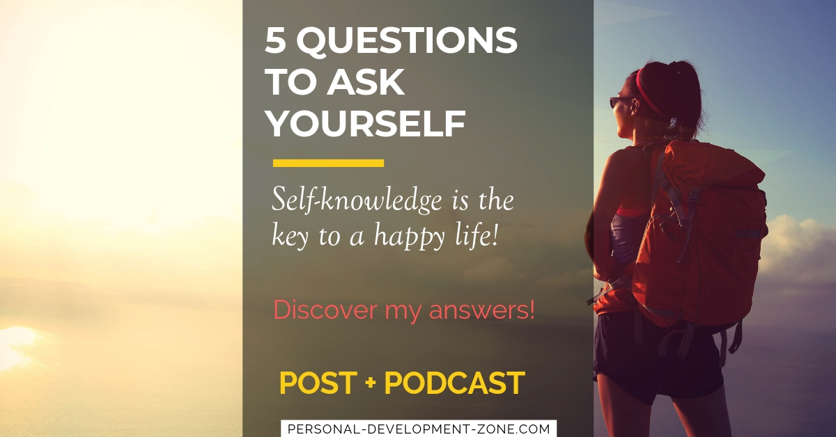 5 Questions to Ask Yourself - Personal Development Zone