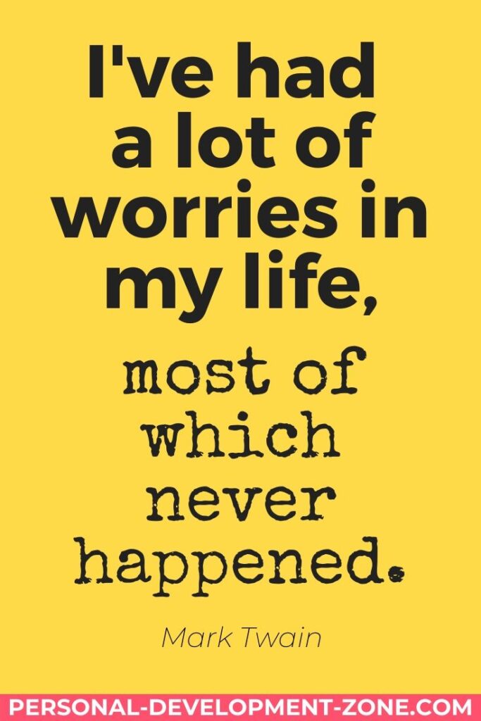 15 Simple Ways To Worry Less Starting Today - Personal Development