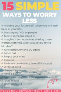 15 Simple Ways To Worry Less Starting Today - Personal Development