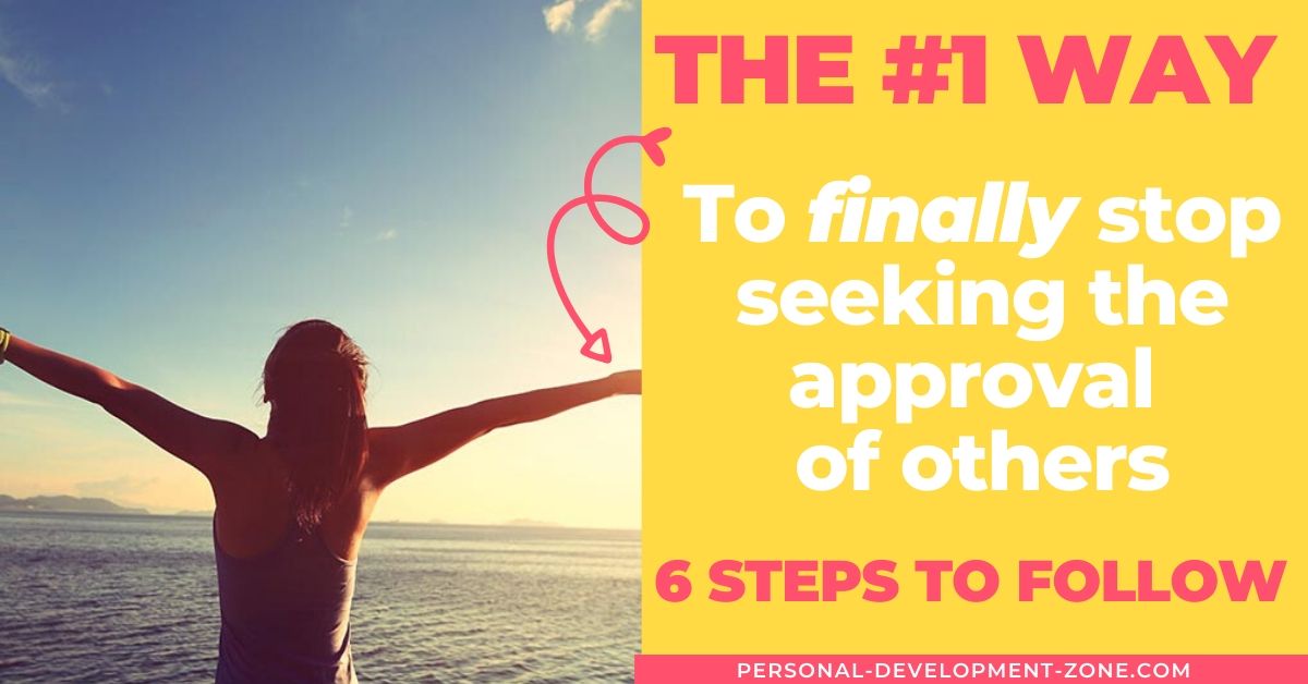 The #1 Way To Stop Seeking The Approval Of Others