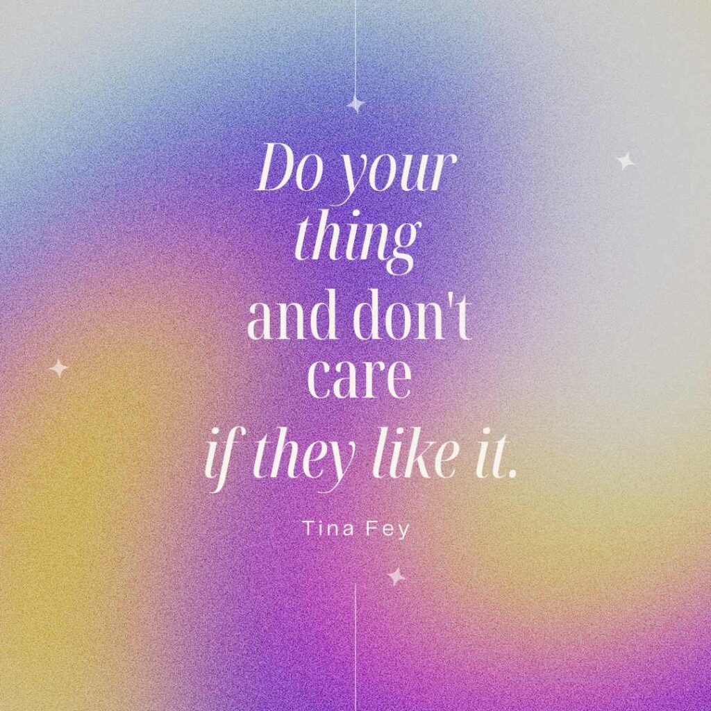 9 Fantastic Quotes to Help You Stop Caring What Others Think